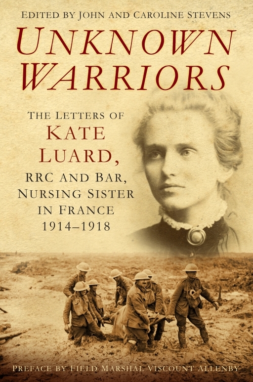 Unknown Warriors: The Letters of Kate Luard | Nursing Times