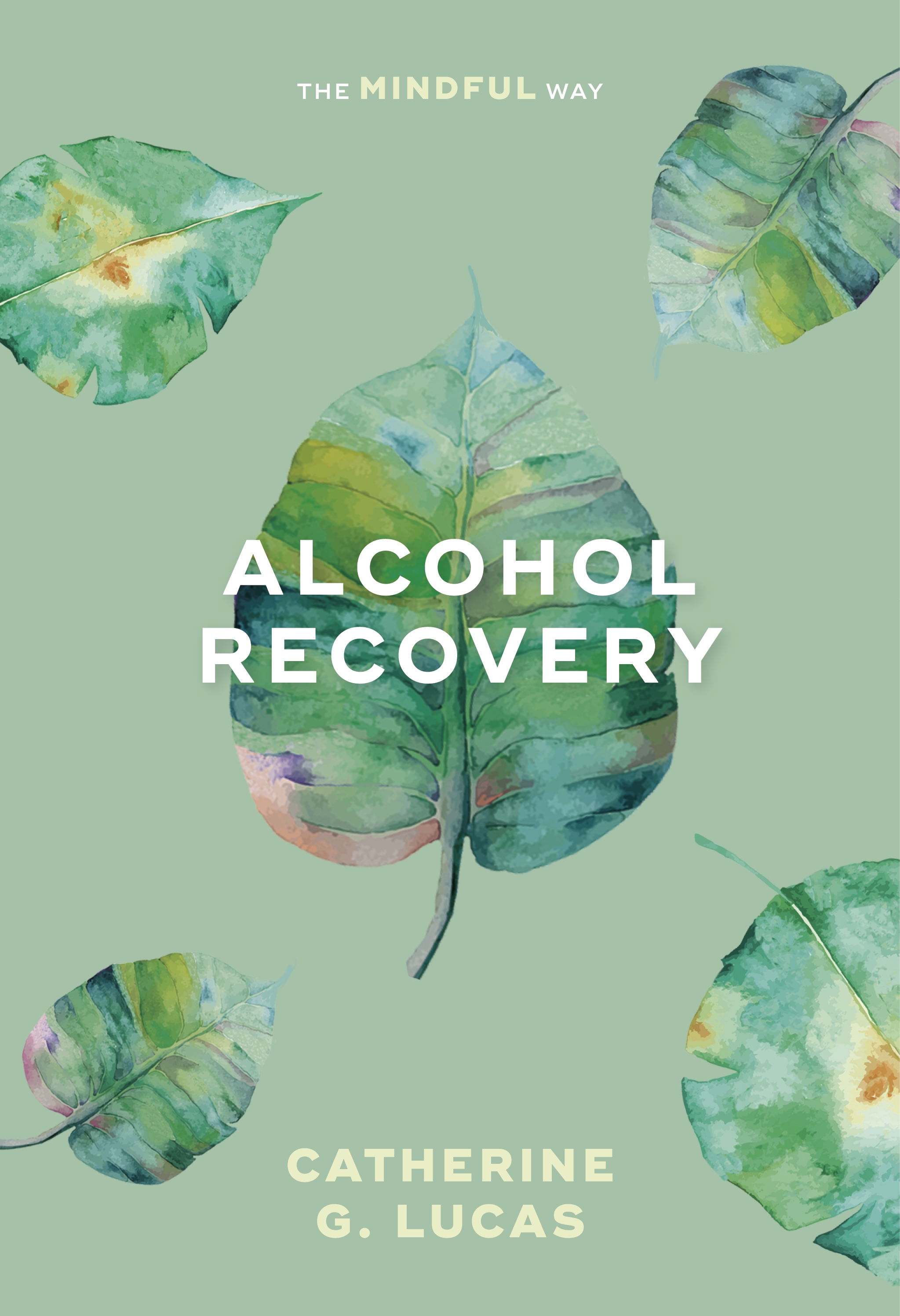 The Mindful way, Alcohol Recovery | Nursing Times