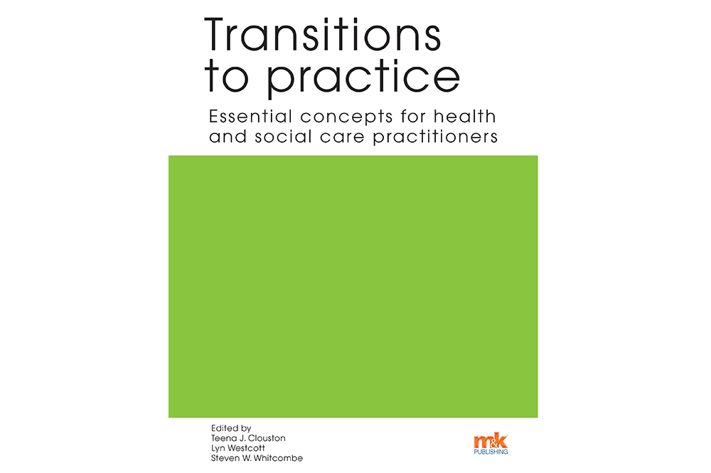 Transitions to Practice: Essential concepts for health and social care ...