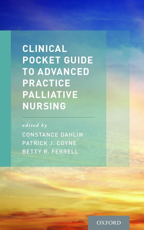 Clinical Pocket Guide to Advanced Practice Palliative Nursing | Nursing ...