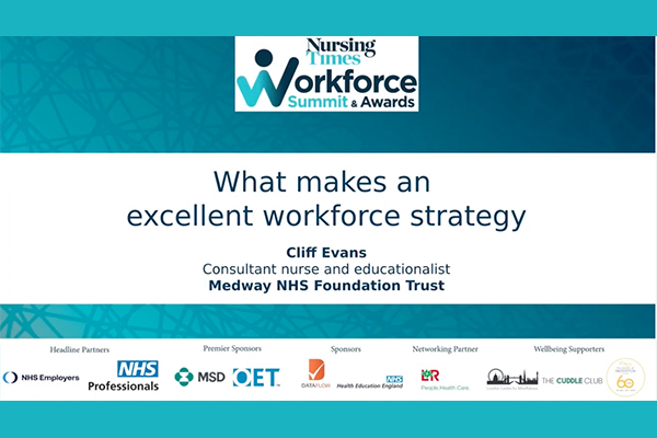 Nursing Times Workforce Summit: What makes an excellent workforce ...